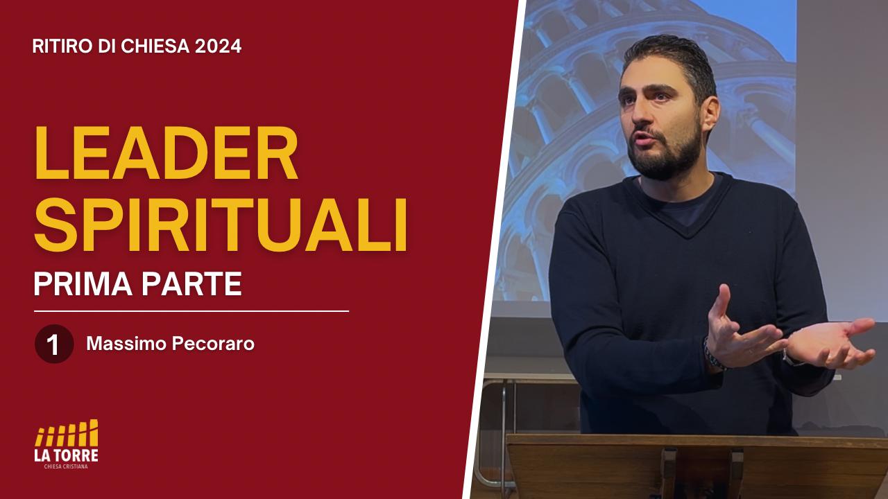 Marco 10: 42-44 | Leader Spirituali #1 | Massimo Pecoraro (Ritiro ...